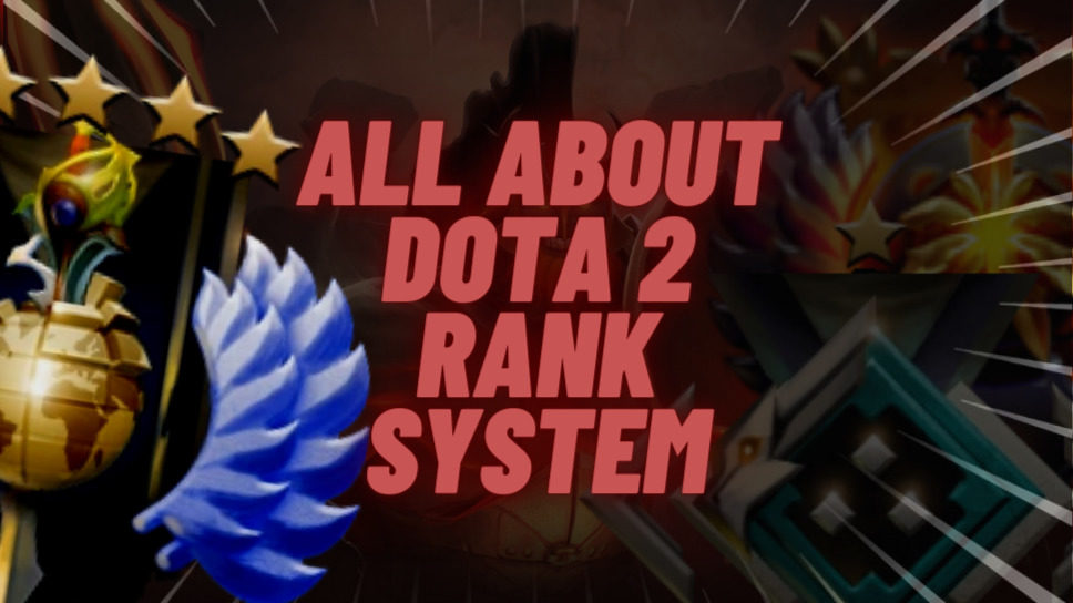 Dota 2 Ranking System explained – Esports | Esports.gg